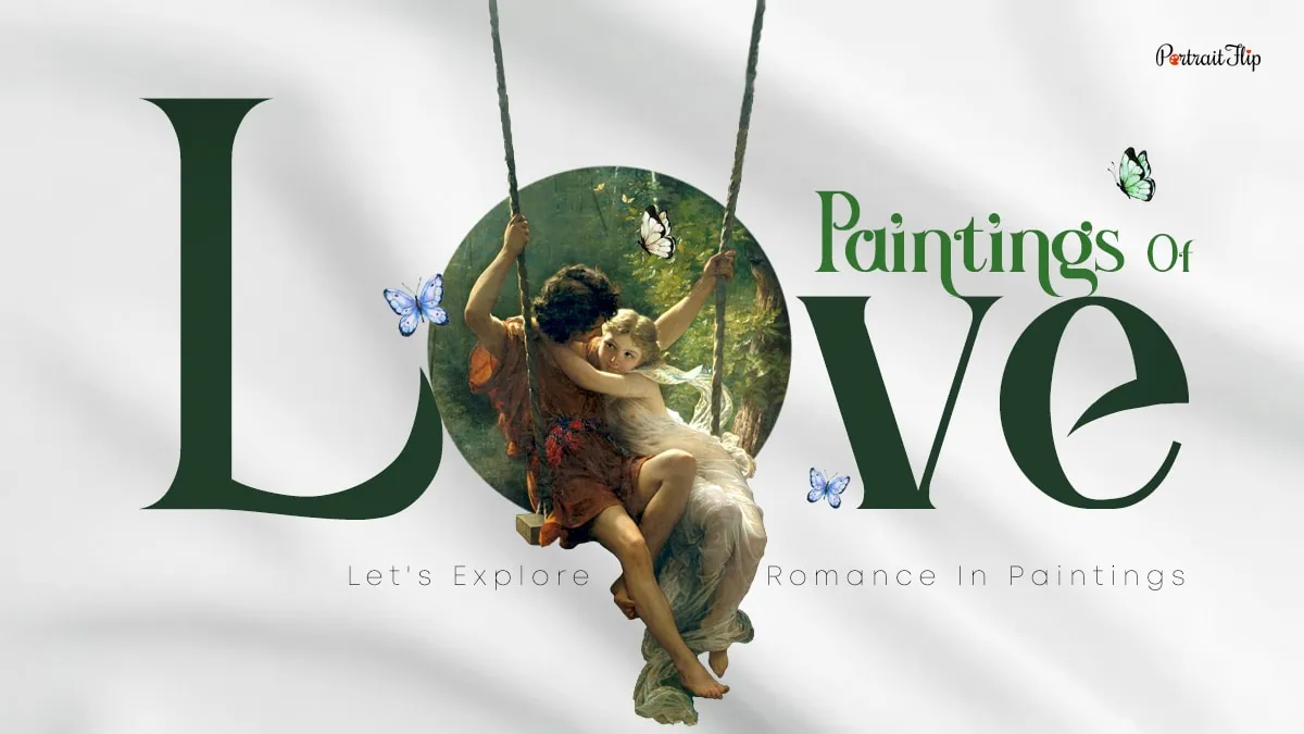 Paintings On Love: Let’s Explore Romance in Paintings