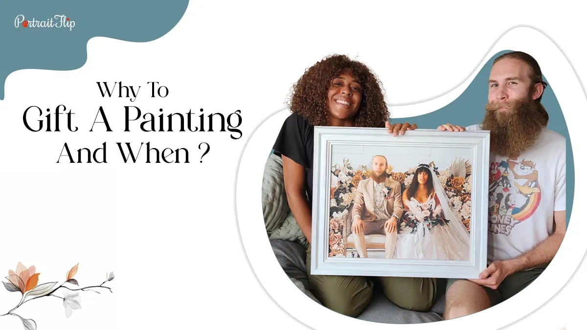 Why Gift a Painting and When: The Perfect Gift for Every Occasion!