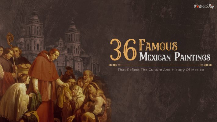 13 Famous Mexican Paintings That Reflect The Culture And History Of The ...