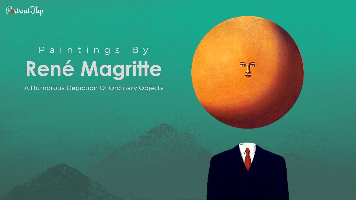 Paintings by René Magritte: A Humorous Depiction Of Ordinary Objects
