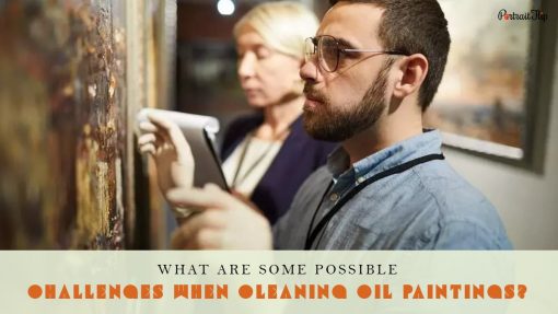 Everything You Should Know About How To Clean An Oil Painting