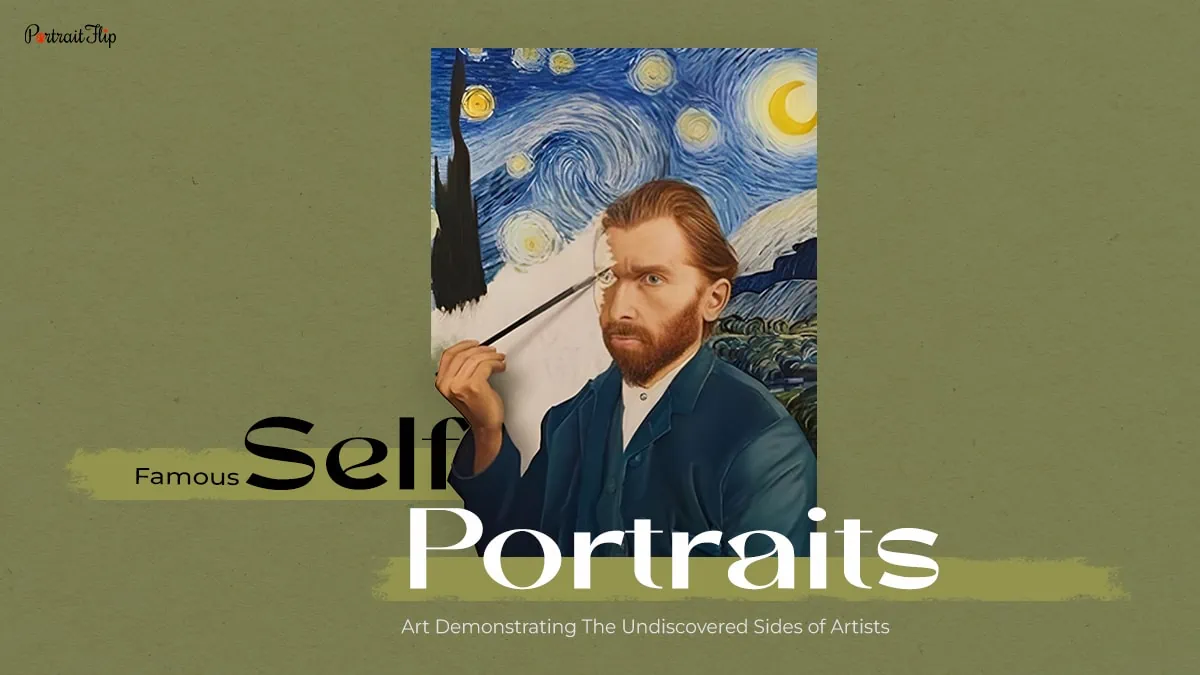 12 Most Famous Self-Portraits You Should Know!
