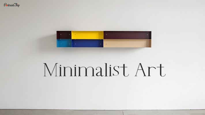 Minimalist Art: Explaining the Art of Minimalism