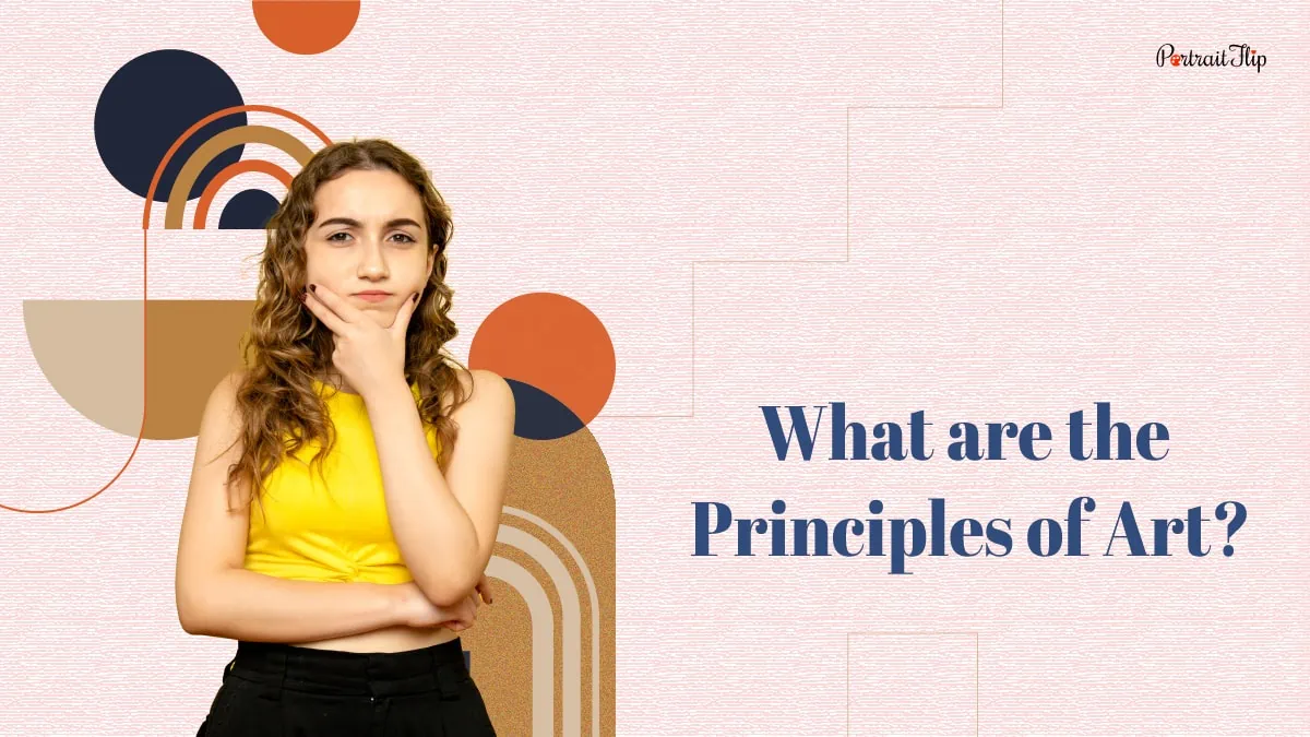 Principles of Art: The Complete Guide for Art Principles!