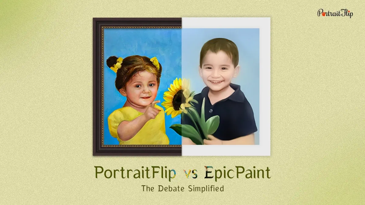 PortraitFlip vs EpicPaint: Choose The Best Custom Portrait Service!